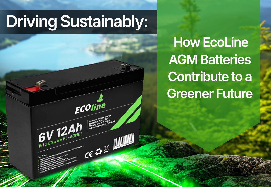 Driving Sustainably with EcoLine AGM Batteries | Eco-Friendly Energy ...